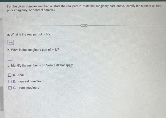 Solved For the given complex number, a. state the real part, | Chegg.com
