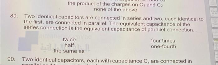 Solved 79. A battery is used to charge a series combination | Chegg.com