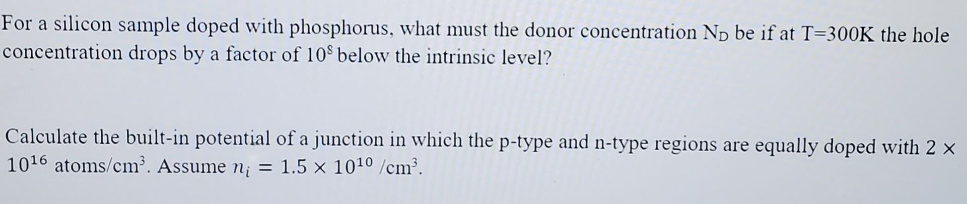 Solved For a silicon sample doped with phosphorus, what must | Chegg.com