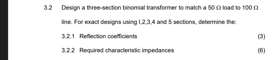 Solved 3.2 ﻿Design a three-section binomial transformer to | Chegg.com