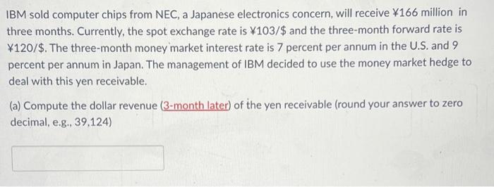Solved IBM purchased computer chips from NEC, a Japanese | Chegg.com