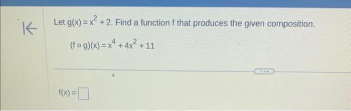 Solved Let g(x)=x2+2. Find a function f that produces the | Chegg.com