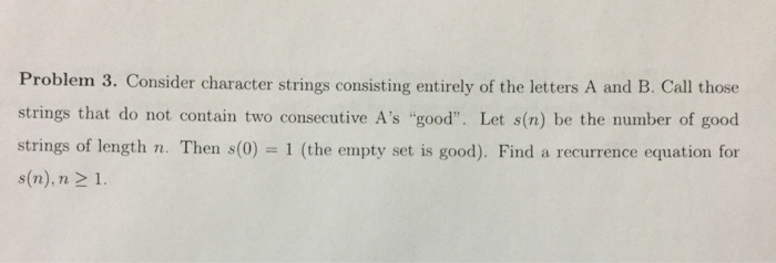 Solved Problem 3. Consider character strings consisting | Chegg.com