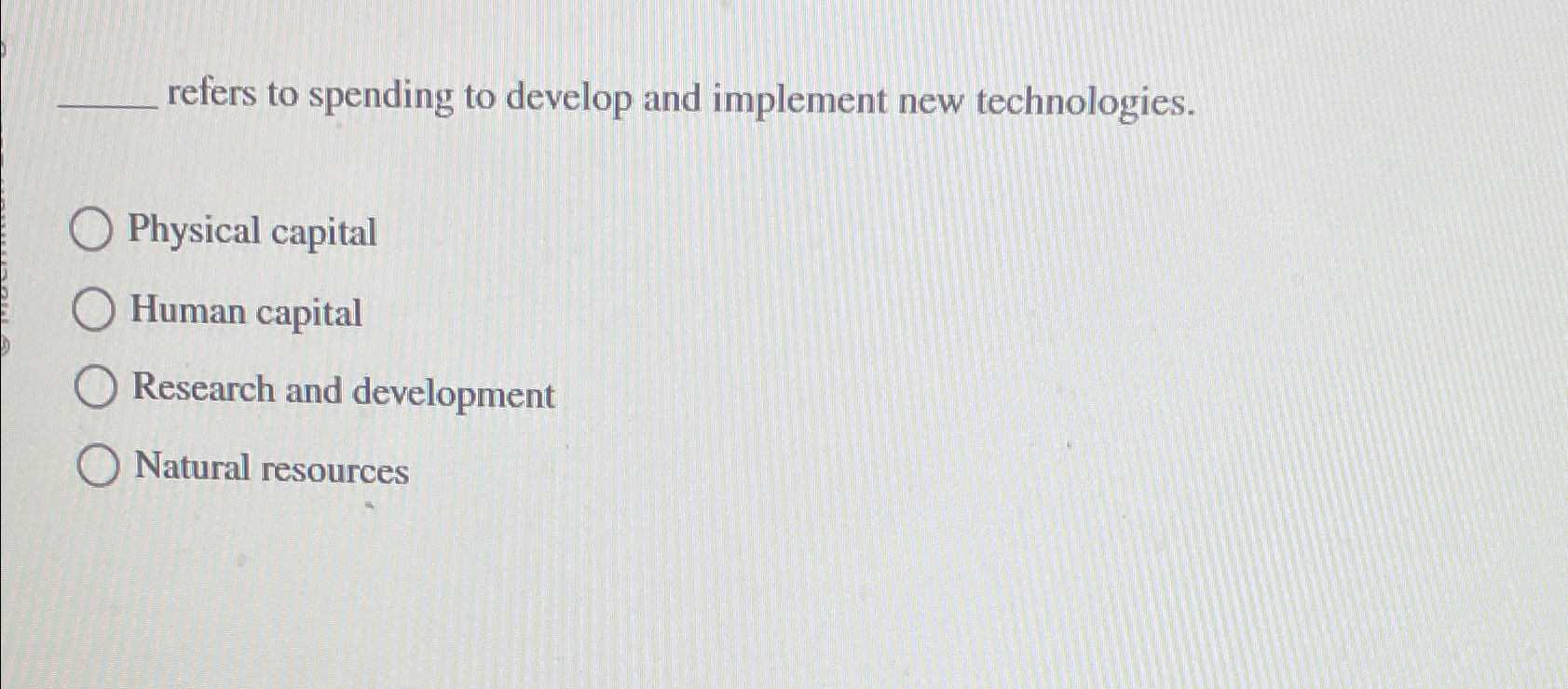 Solved refers to spending to develop and implement new | Chegg.com