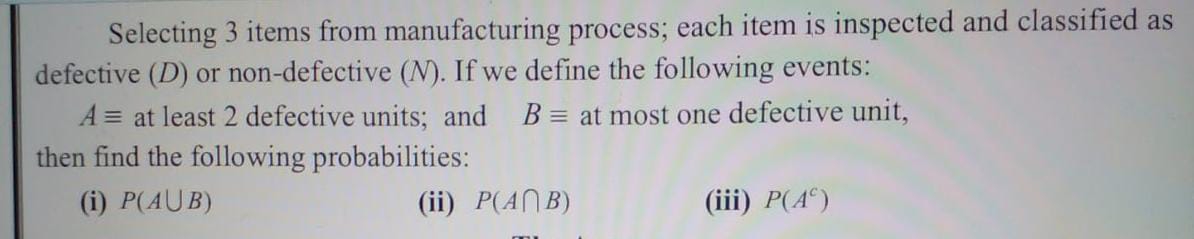 Solved Selecting 3 ﻿items from manufacturing process; each | Chegg.com