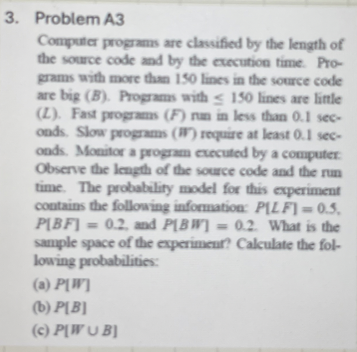 Solved Problem A3Computer programs are clasuified by the | Chegg.com