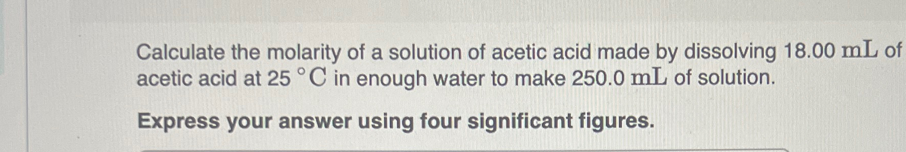 Calculate the molarity of a solution of acetic acid | Chegg.com