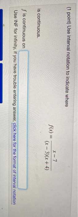 Solved (1 point) Use interval notation to indicate where | Chegg.com