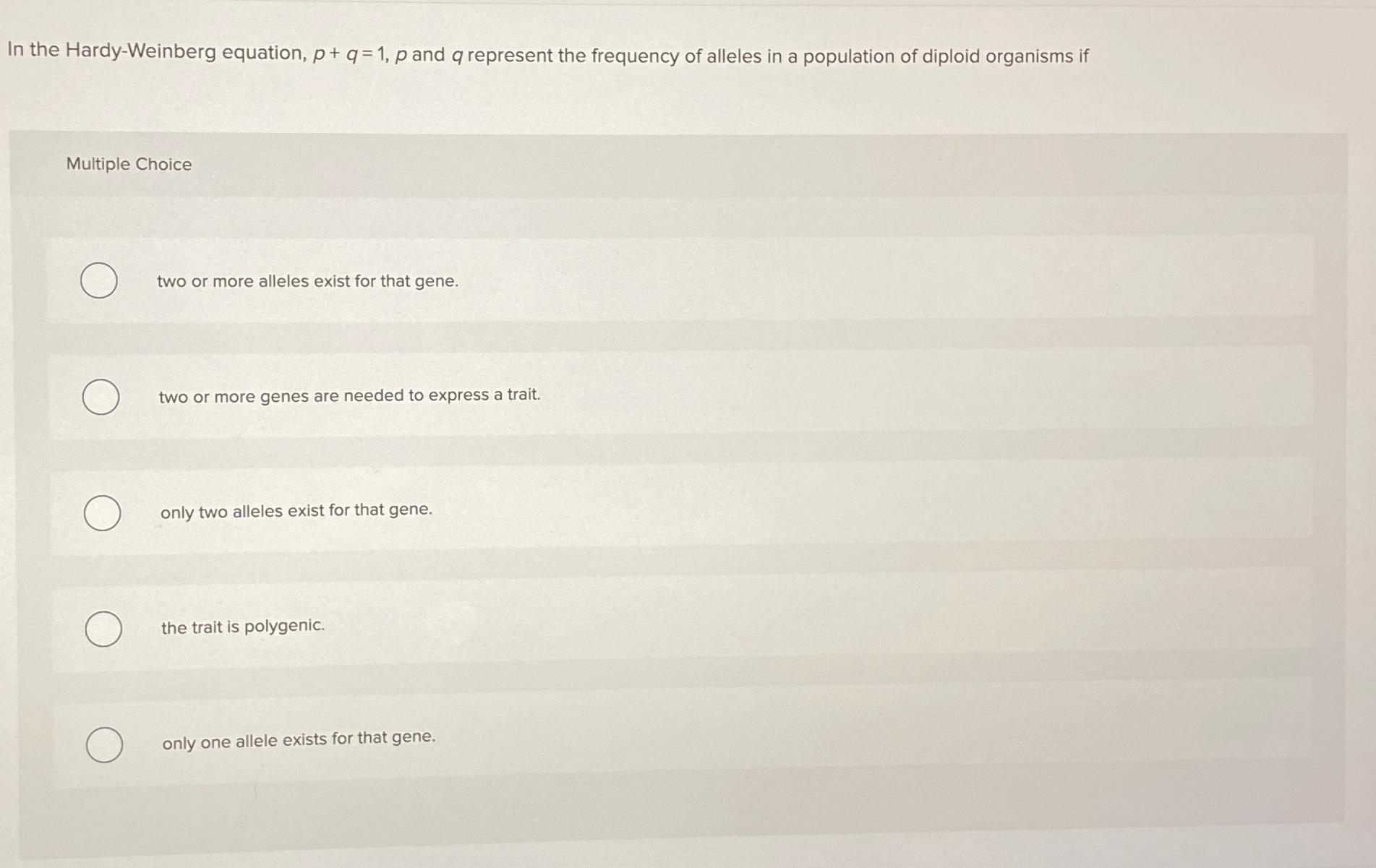 Solved In the Hardy-Weinberg equation, p+q=1,p ﻿and q | Chegg.com