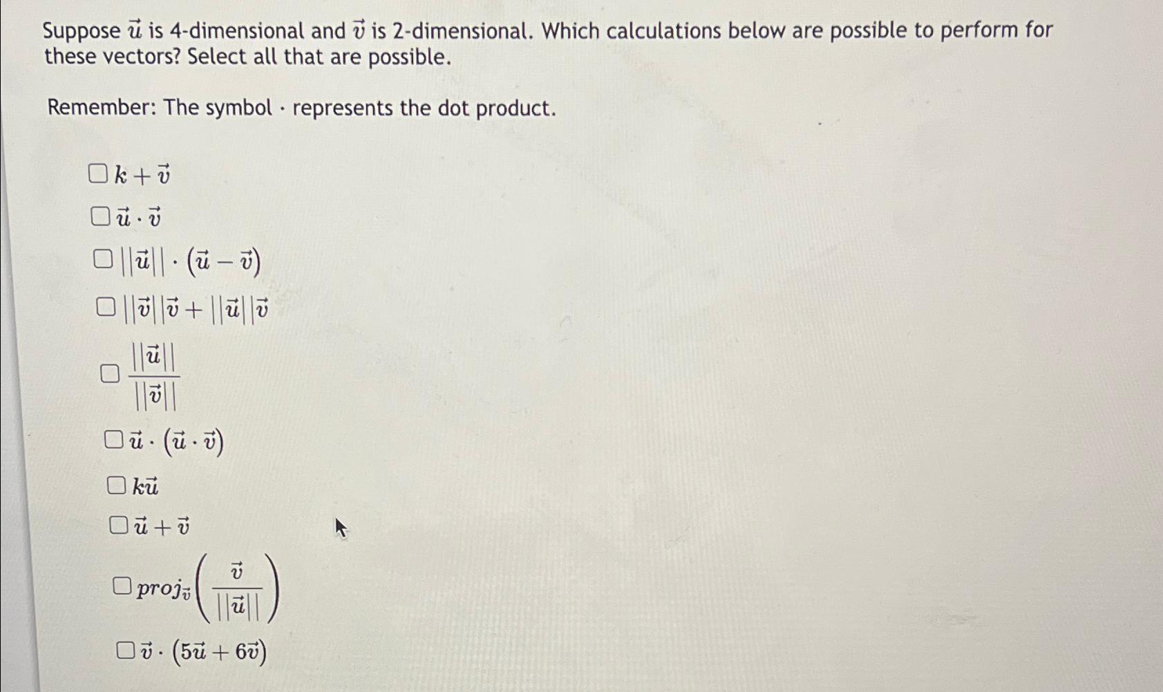 Solved Suppose vec(u) is 4-dimensional and vec(v) is | Chegg.com