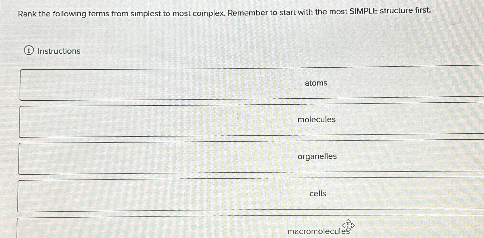 Solved Rank the following terms from simplest to most | Chegg.com