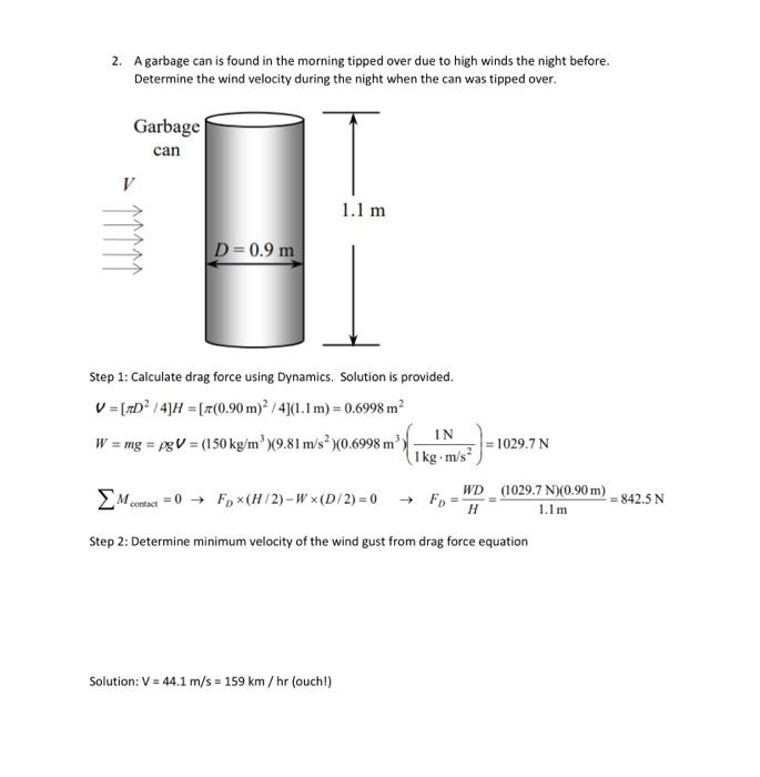 Solved 2. A garbage can is found in the morning tipped over | Chegg.com