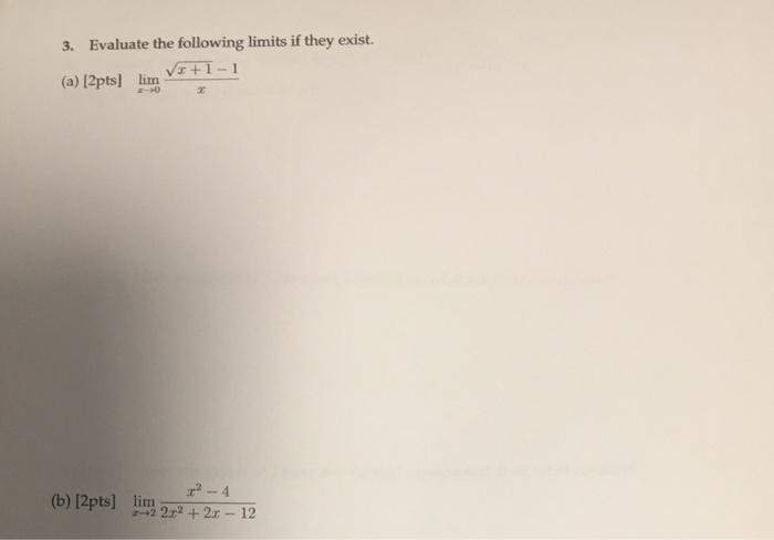 Solved 3. Evaluate the following limits if they exist. (a) | Chegg.com