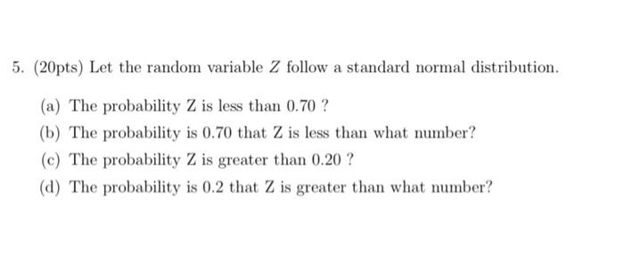 Solved 5. (20pts) Let the random variable Z follow a | Chegg.com
