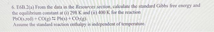 Solved 6. E6B.2(a) From the data in the Resources section, | Chegg.com