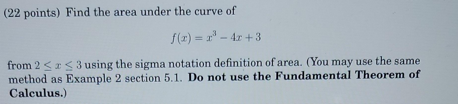 Solved (22 points) Find the area under the curve of | Chegg.com
