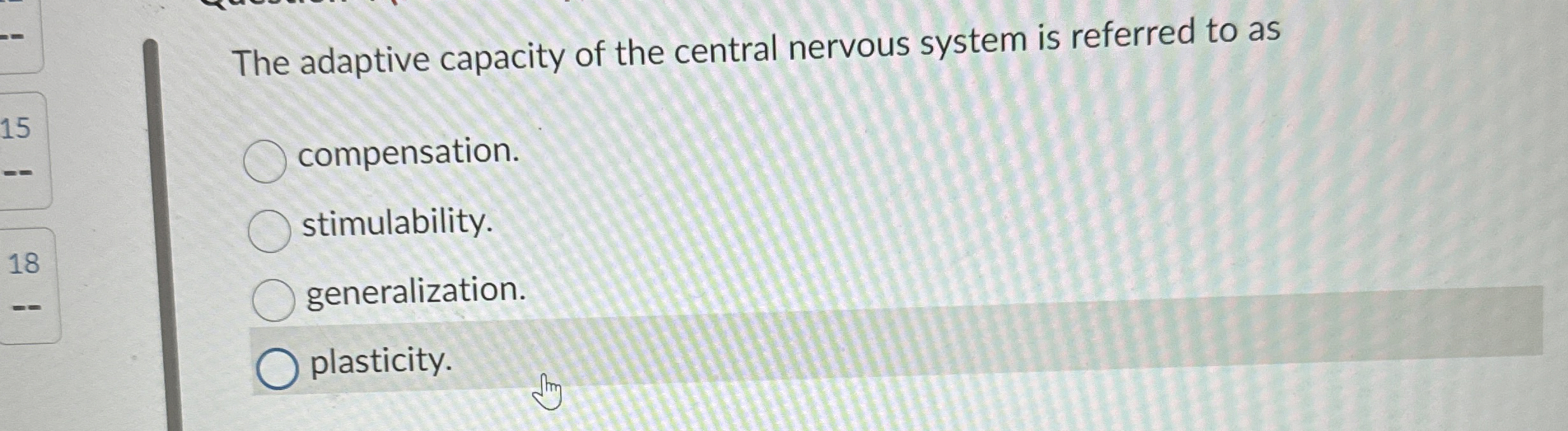 Solved The adaptive capacity of the central nervous system | Chegg.com