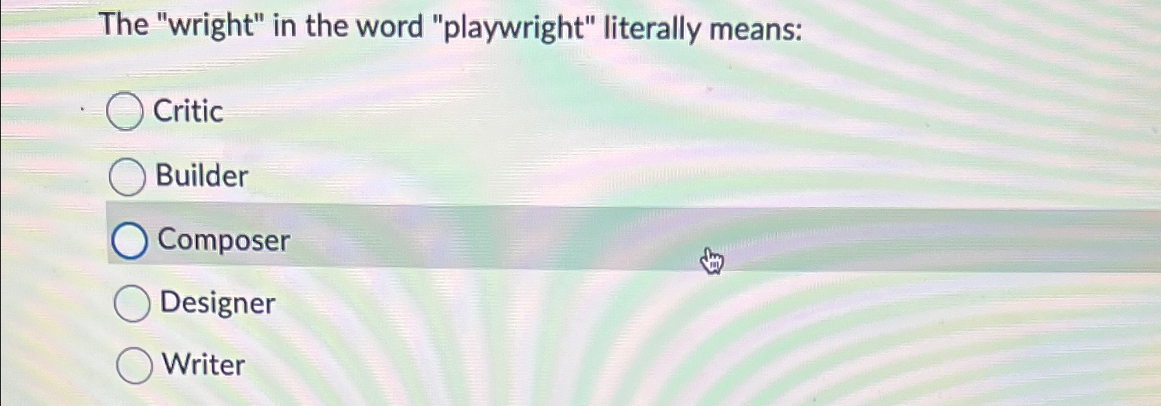 Solved The "wright" in the word "playwright" literally | Chegg.com