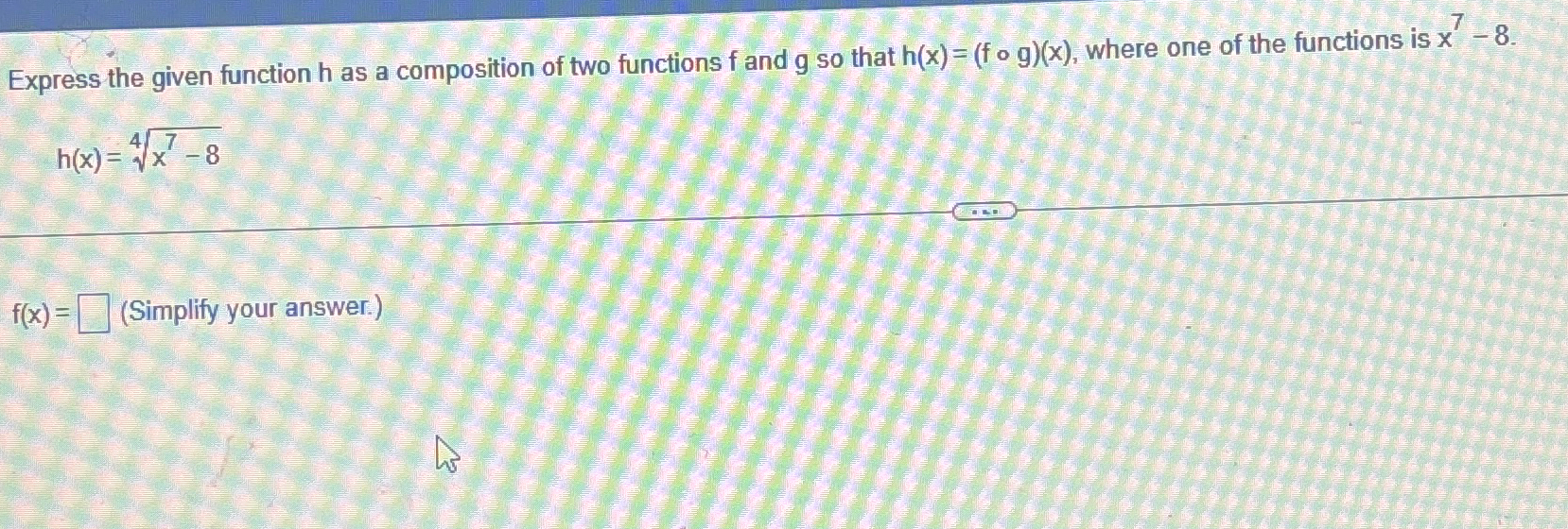 Solved Express the given function h ﻿as a composition of two | Chegg.com