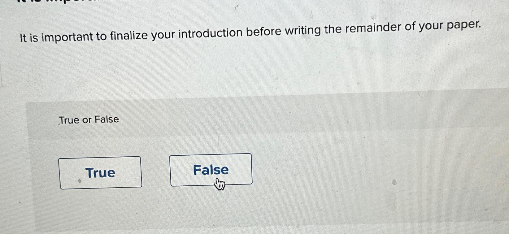 Solved It is important to finalize your introduction before | Chegg.com