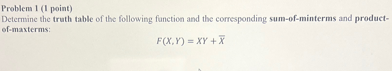 Solved Problem 1 (1 ﻿point)Determine the truth table of the | Chegg.com