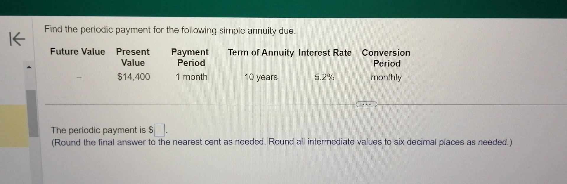 Solved Find the periodic payment for the following simple | Chegg.com