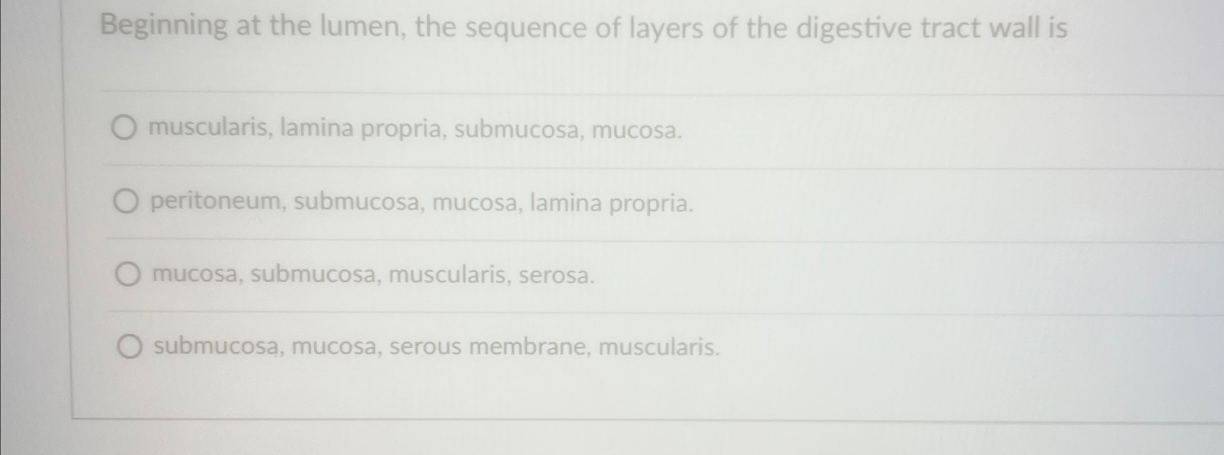 Solved Beginning at the lumen, the sequence of layers of the | Chegg.com