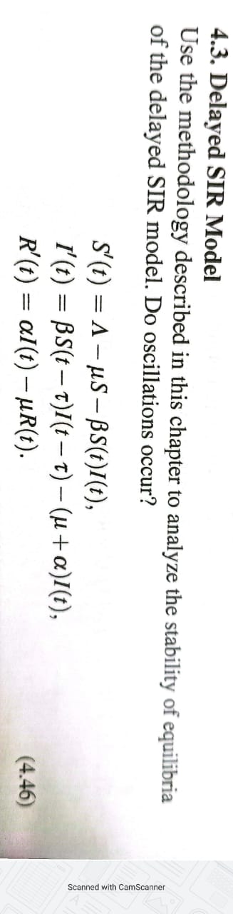 Solved 4.3. ﻿Delayed SIR ModelUse the methodology described | Chegg.com
