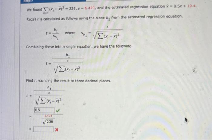 Solved We found ∑(xj−xˉ)2=238,5=6.473, and the estimated | Chegg.com