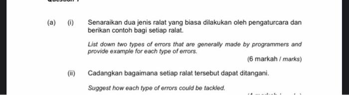 Solved (a) (0) Senaraikan dua jenis ralat yang biasa | Chegg.com