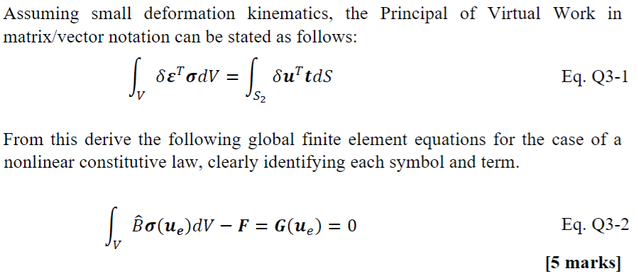 Solved Assuming small deformation kinematics, the Principal | Chegg.com