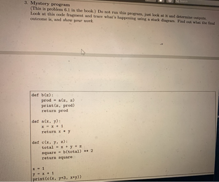 Solved Search 3. Mystery program (This is problem 6.1 in the | Chegg.com