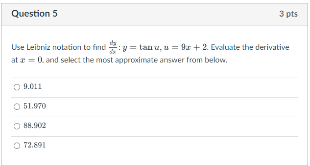 Solved Question 4Question 5Use Leibniz notation to find | Chegg.com
