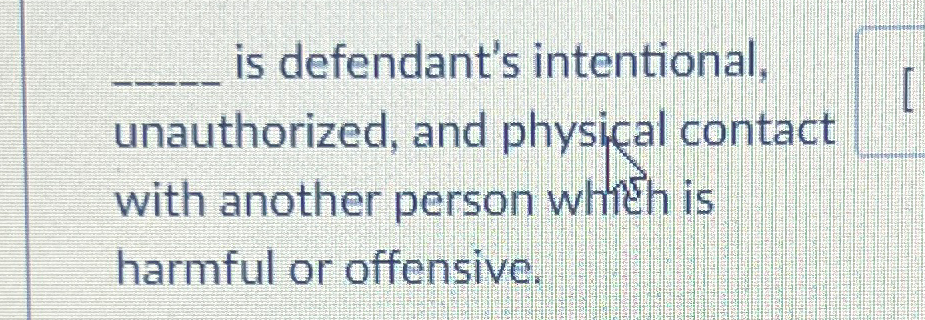 Solved is defendant's intentional, unauthorized, and | Chegg.com