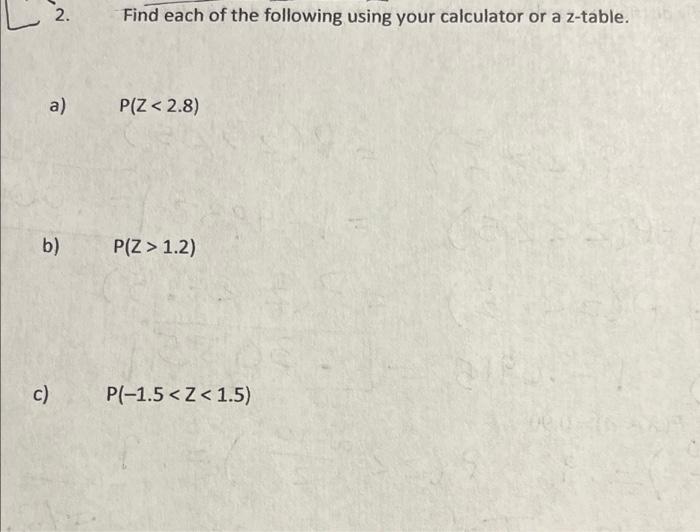 Solved 2. Find each of the following using your calculator | Chegg.com