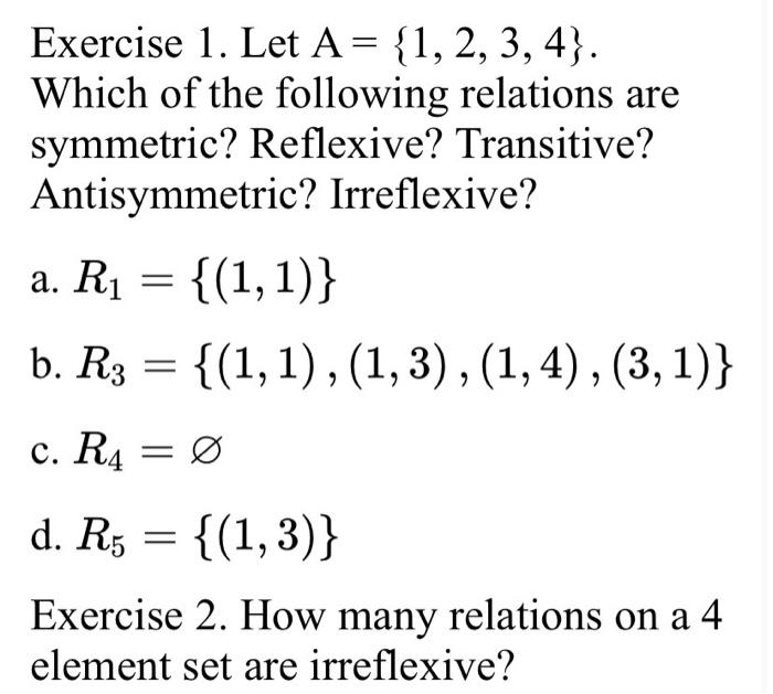 Solved Exercise 1. Let A={1,2,3,4}. Which of the following | Chegg.com