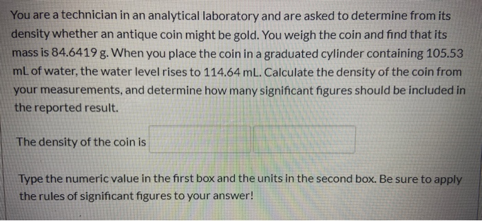 Solved You are a technician in an analytical laboratory and | Chegg.com