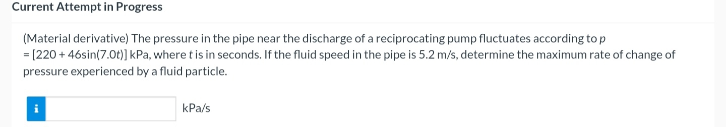 Solved Current Attempt in Progress(Material derivative) ﻿The | Chegg.com