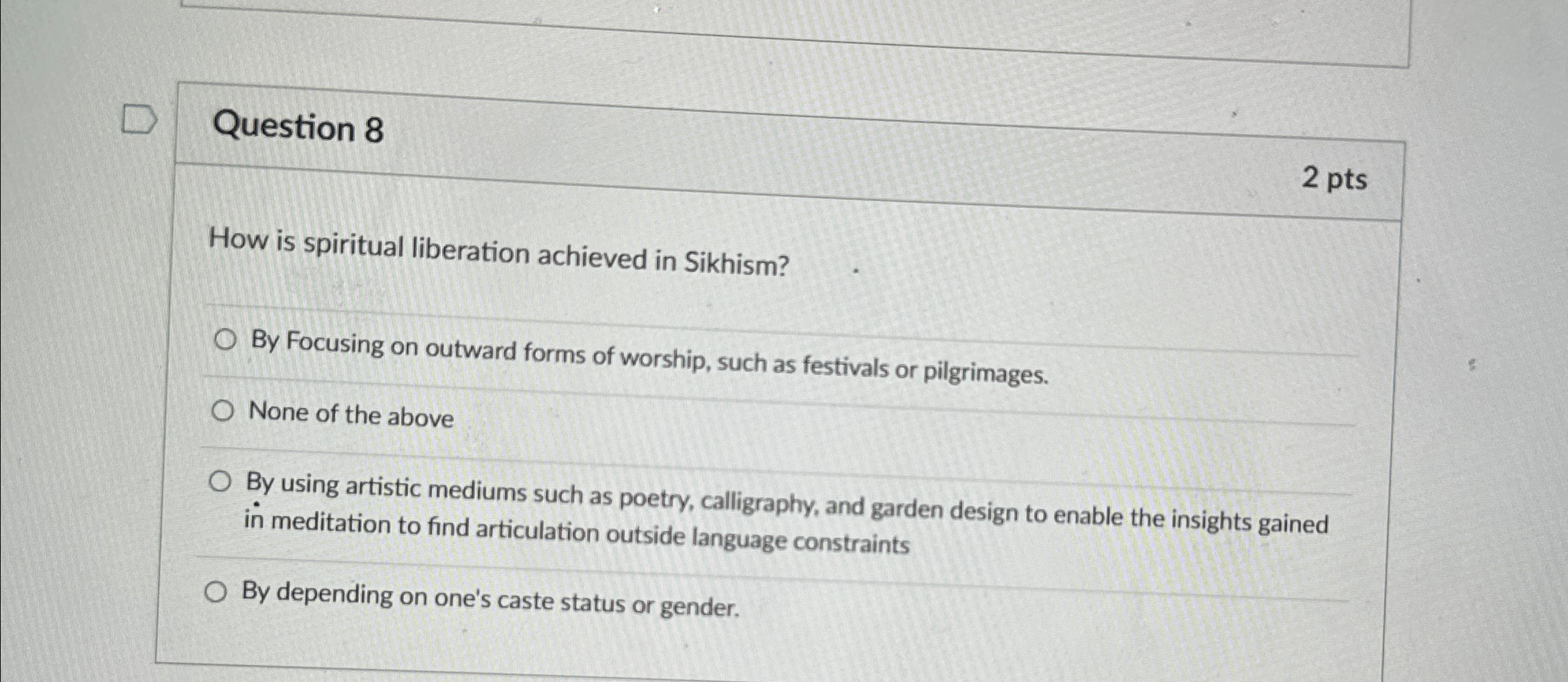 Solved Question 82 ﻿ptsHow is spiritual liberation achieved | Chegg.com