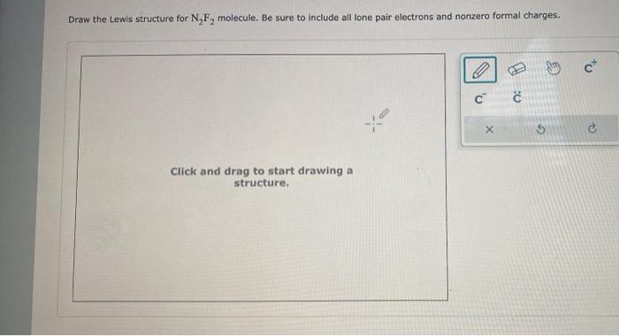 Solved Draw the Lewis structure for NF, molecule. Be sure to | Chegg.com
