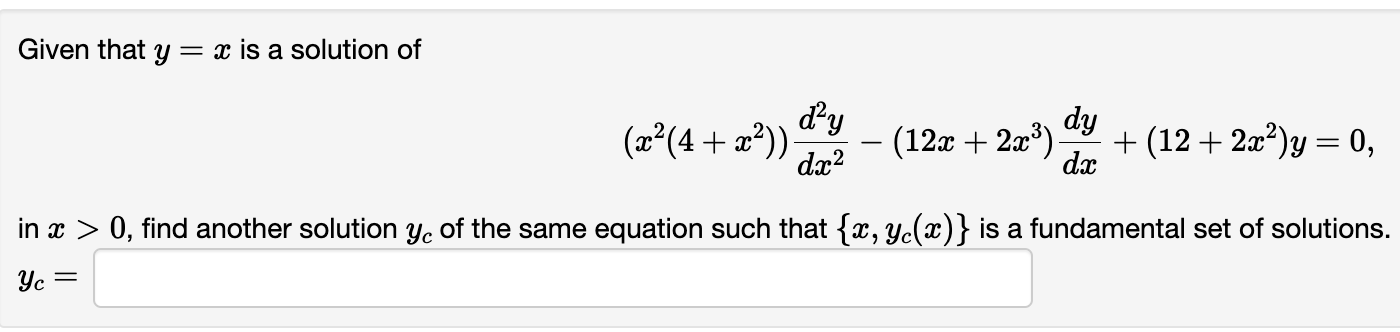 Solved Given that y=x ﻿is a solution | Chegg.com