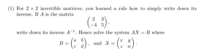 Solved For 2×2 invertible matrices, you learned a rule how | Chegg.com