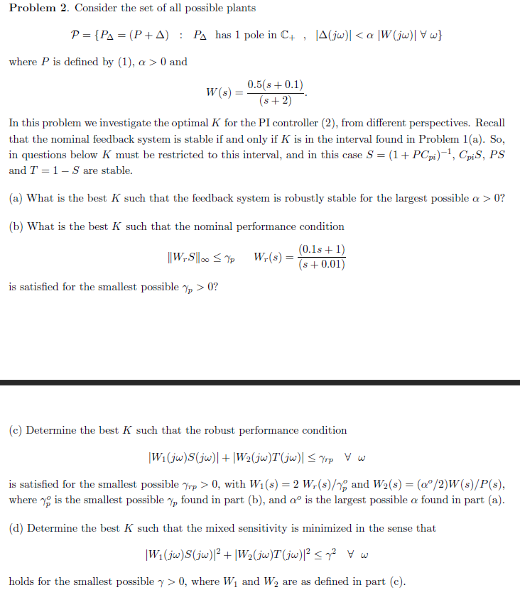 Solved Robust FeedbackProblem 2. ﻿Consider the set of all | Chegg.com