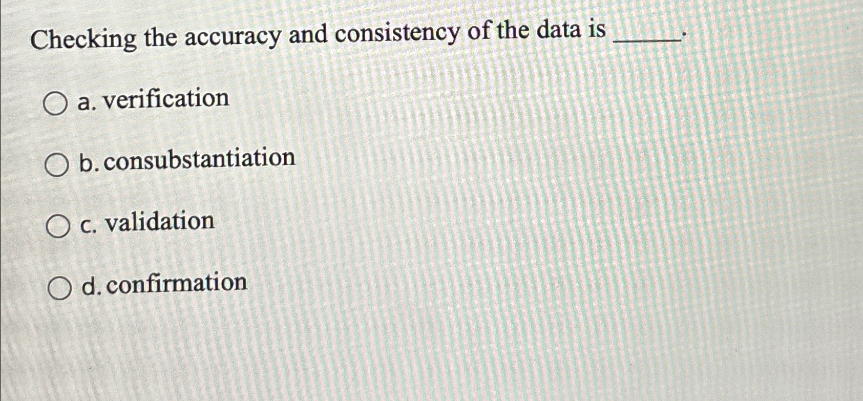 Solved Checking the accuracy and consistency of the data | Chegg.com