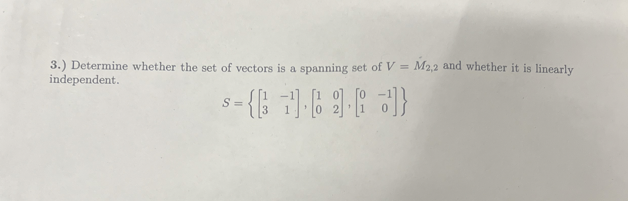 Solved 3.) ﻿Determine whether the set of vectors is a | Chegg.com