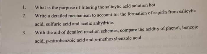 Solved 1. What is the purpose of filtering the salicylic | Chegg.com