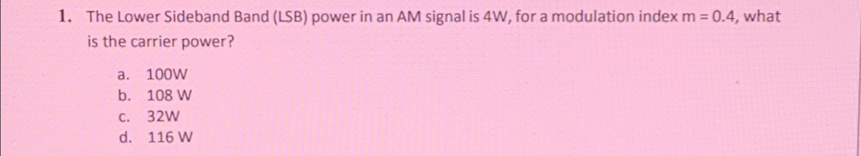 Solved The Lower Sideband Band (LSB) ﻿power in an AM signal | Chegg.com