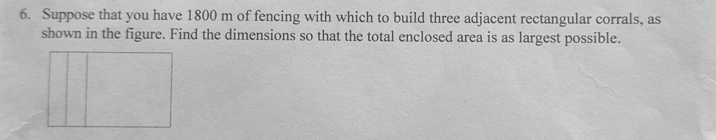 Solved Suppose that you have 1800 ﻿m of fencing with which | Chegg.com