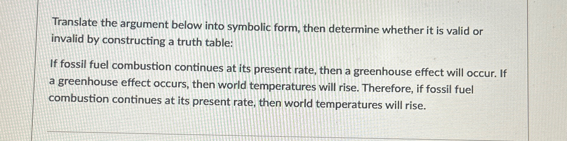 Solved Translate the argument below into symbolic form, then | Chegg.com