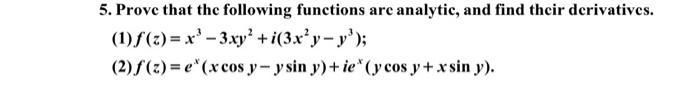 5. Prove that the following functions are analytic, | Chegg.com